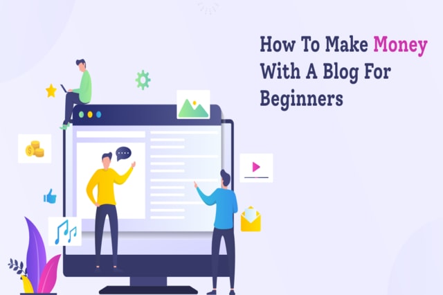 How to Make Money with a Blog for Beginners