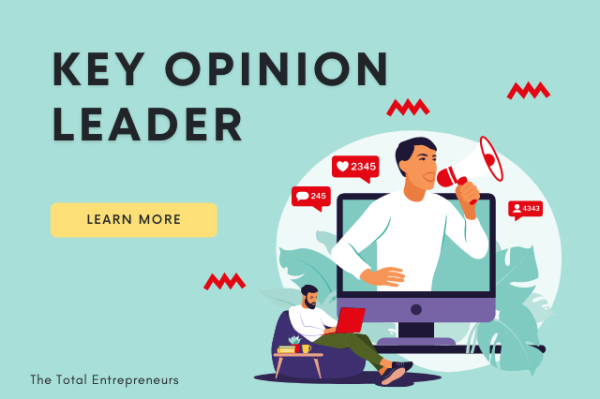 Key Opinion Leaders: Reasons Why You Need Them For Your Marketing ...